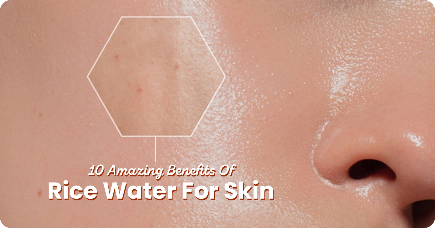 10 Amazing Benefits of Rice Water for Glowing Skin