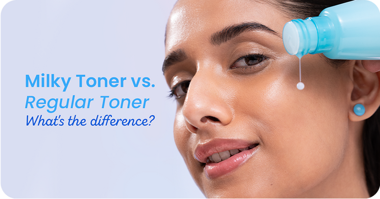 Milk Toner vs Regular Toner: What’s the Difference?