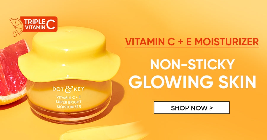 Dot & Key Skincare | Natural Skin care | Scientific Skincare